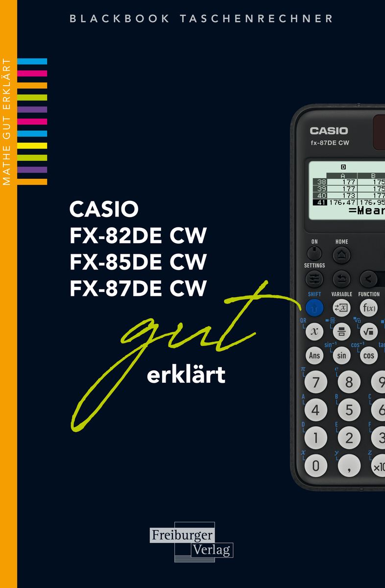 'CASIO fx-82 / fx-85 / fx-87DE CW gut erklärt' - '12. Klasse' Schulbuch ...