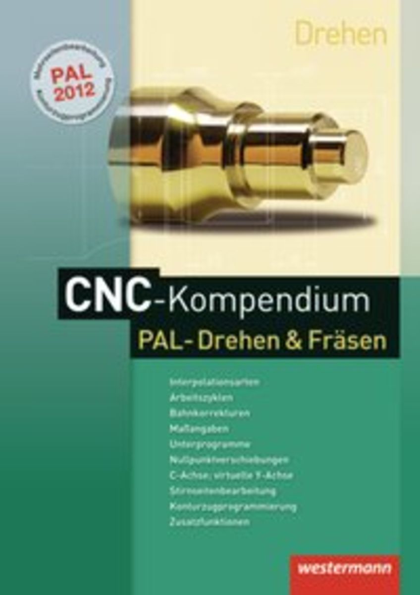 'CNC-Kompendium PAL-Drehen und Fräsen' - 'Technik & Elektronik ...