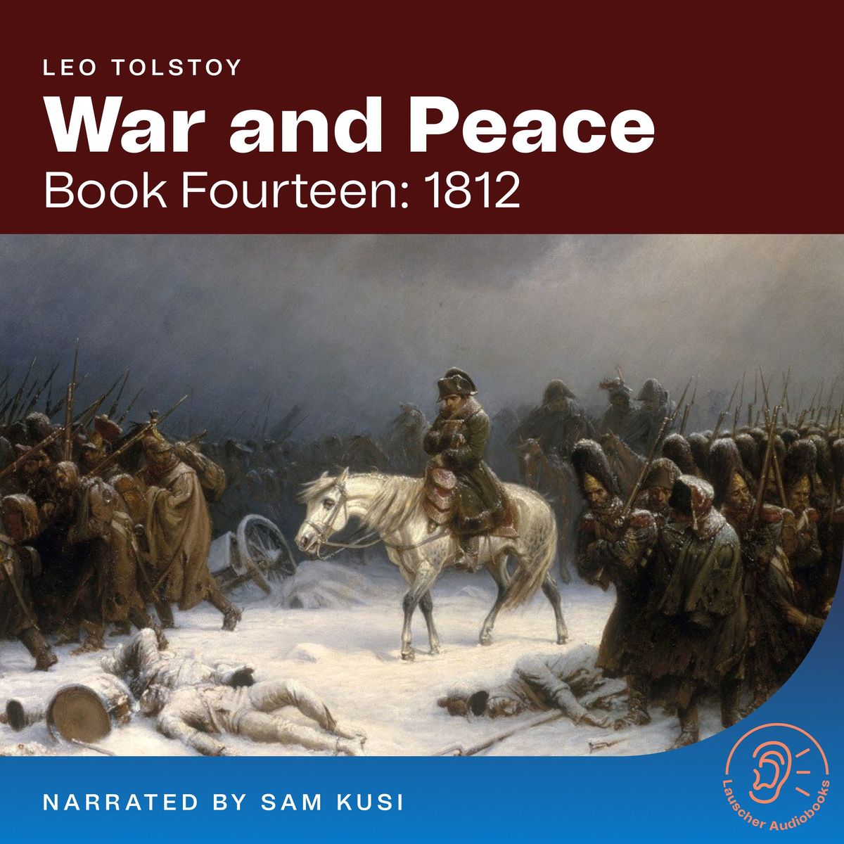 War and Peace (Book Fourteen: 1812) von Leo Tolstoy - Hörbuch-Download ...