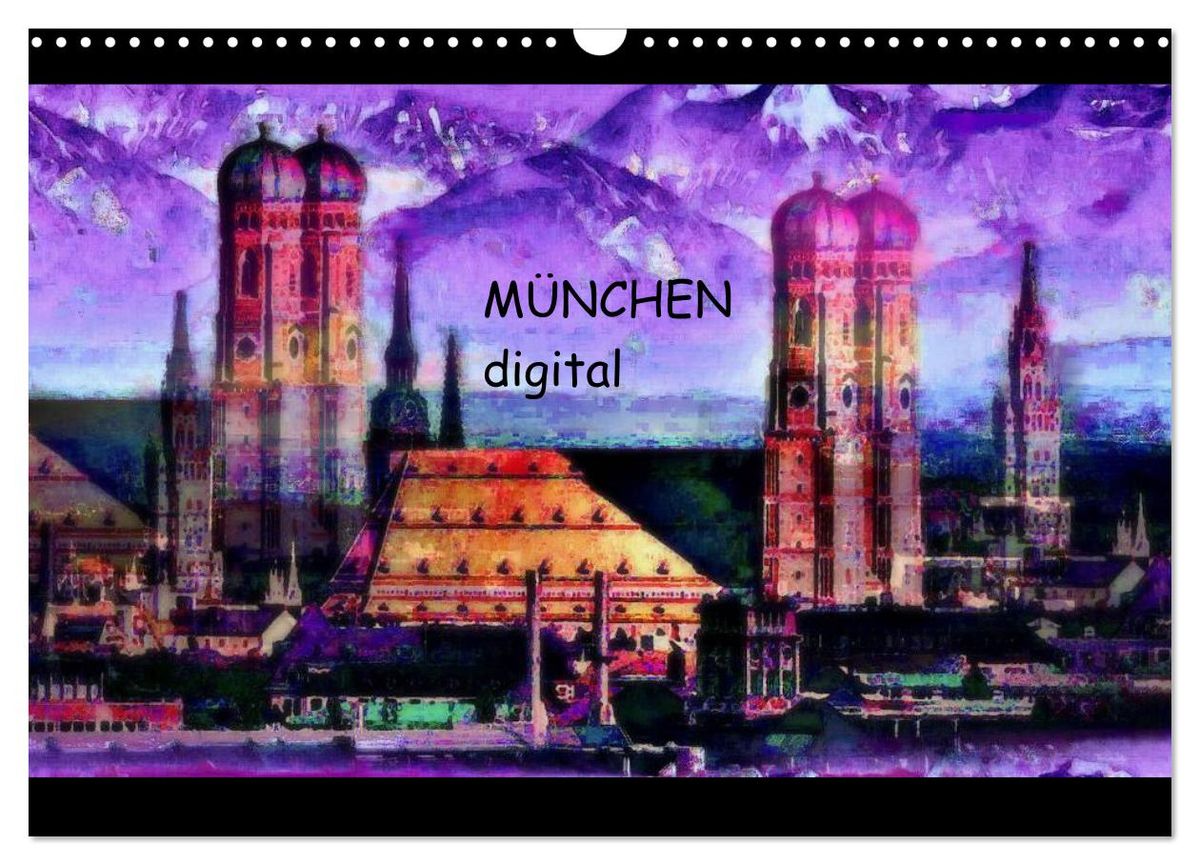 München digital (Wandkalender 2025 DIN A3 quer), CALVENDO Monatskalender - Deutschland | Thalia