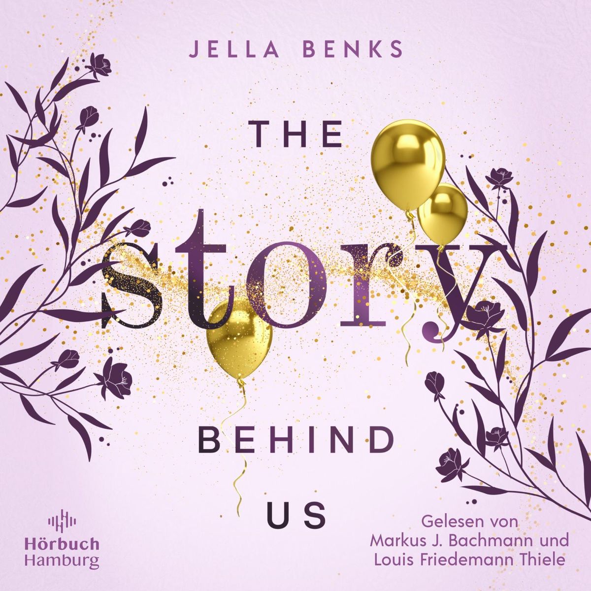 The Story Behind us (Storys-Reihe 2) von Jella Benks - Hörbuch-Download ...