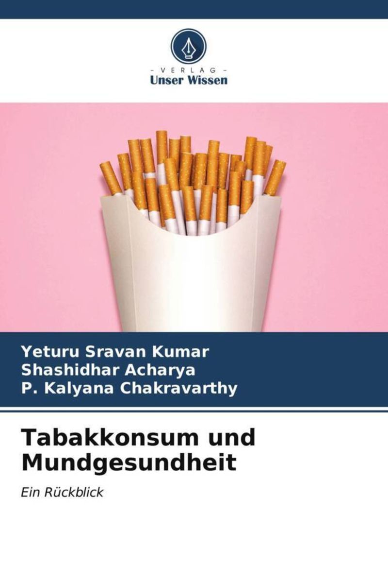 'Tabakkonsum und Mundgesundheit' von 'Yeturu Sravan Kumar' - Buch - '978-620-6-62067-9'