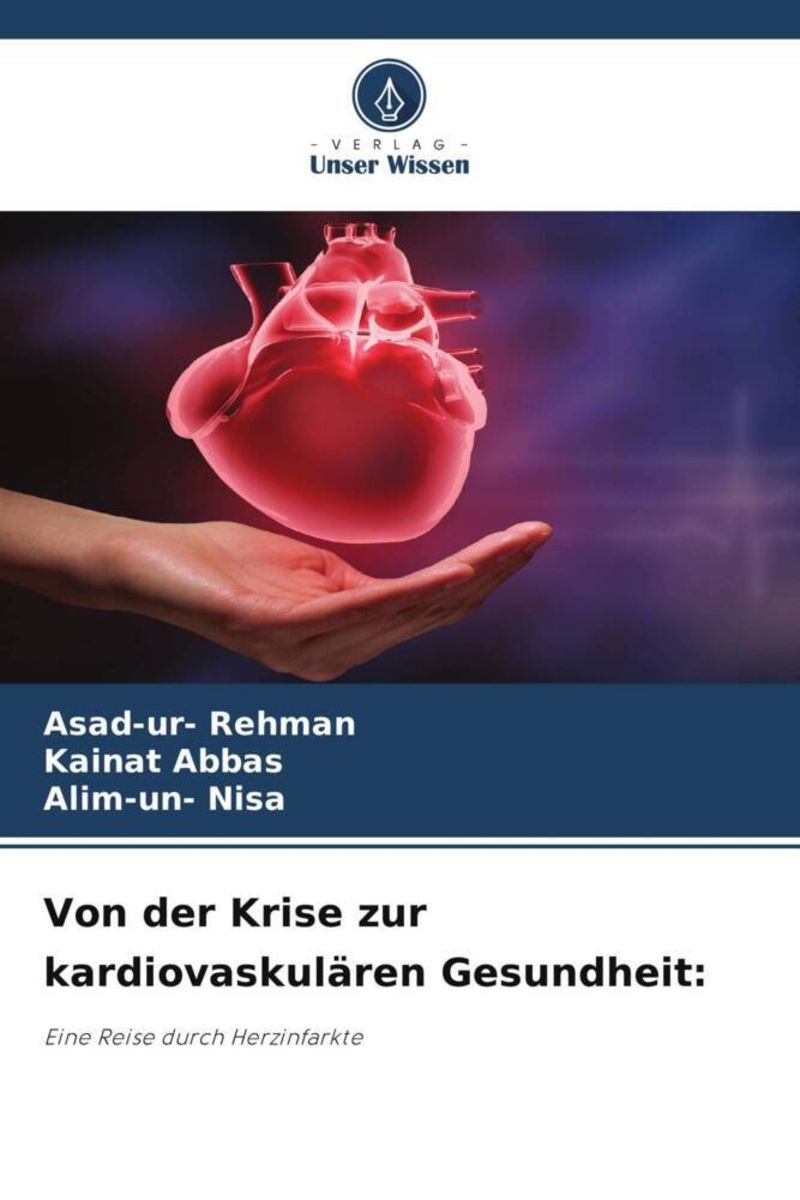 'Von der Krise zur kardiovaskulären Gesundheit:' von 'Asad-ur Rehman ...