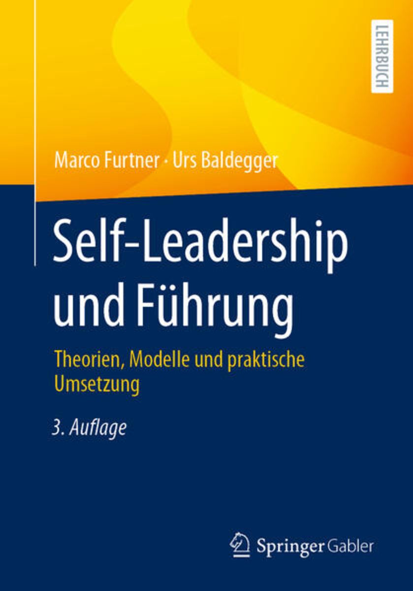'Self-Leadership und Führung' von 'Marco Furtner' - Buch - '978-3-658-43106-8'