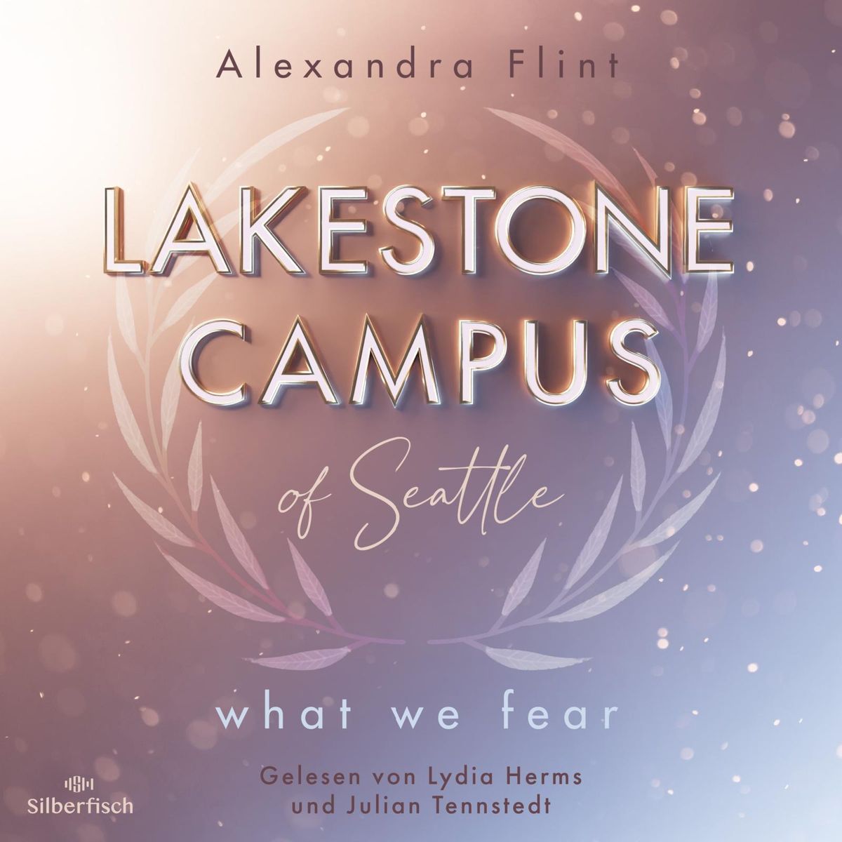Lakestone Campus 1: What We Fear von Alexandra Flint - Hörbuch-Download | Thalia