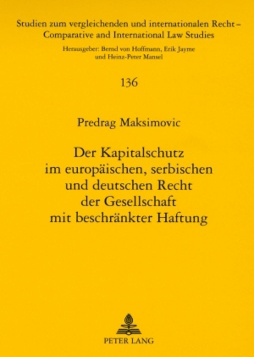 "Der Kapitalschutz im europäischen, serbischen und deutschen Recht der ...