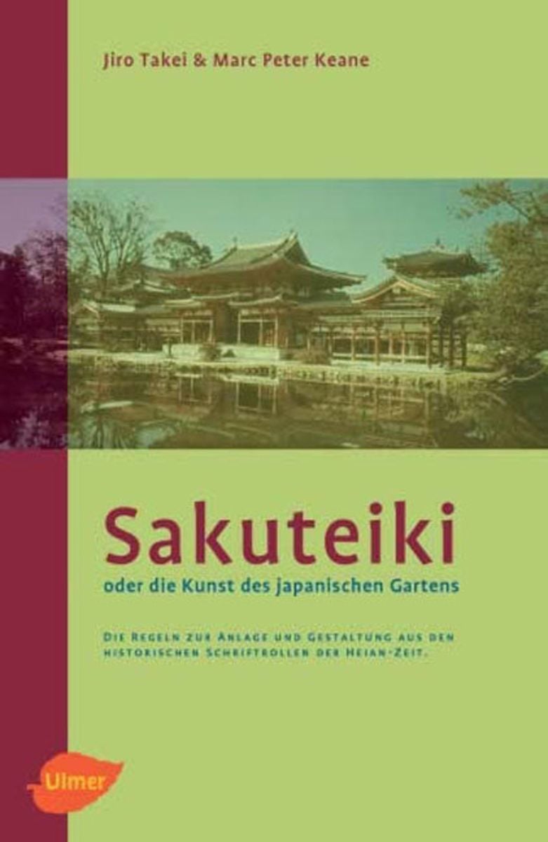 "Sakuteiki oder die Kunst des japanischen Gartens" online kaufen