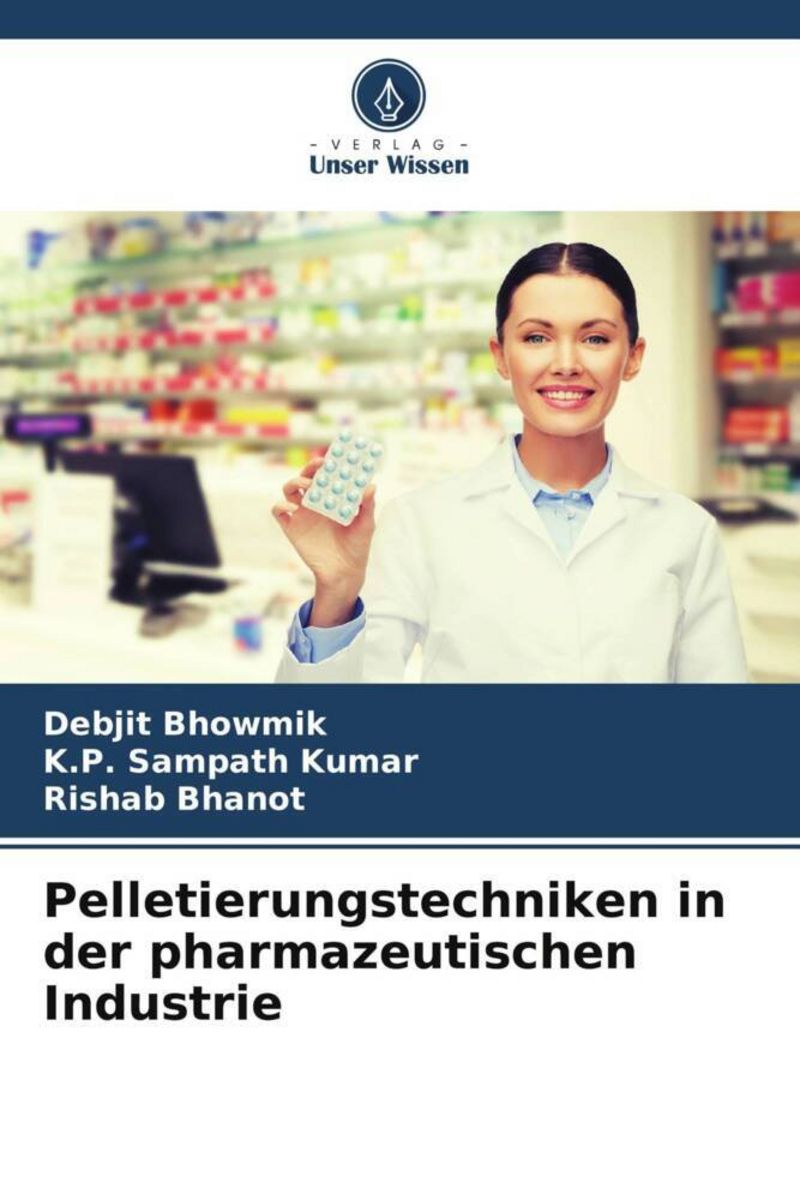 'Pelletierungstechniken in der pharmazeutischen Industrie' von 'Debjit Bhowmik' - Buch - '978 ...