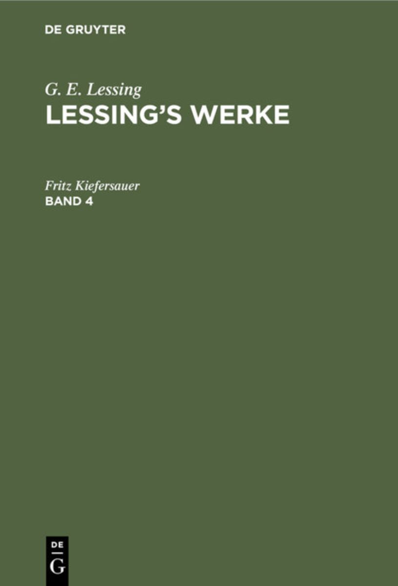 "G. E. Lessing: Lessing’s Werke / G. E. Lessing: Lessing’s Werke. Band ...
