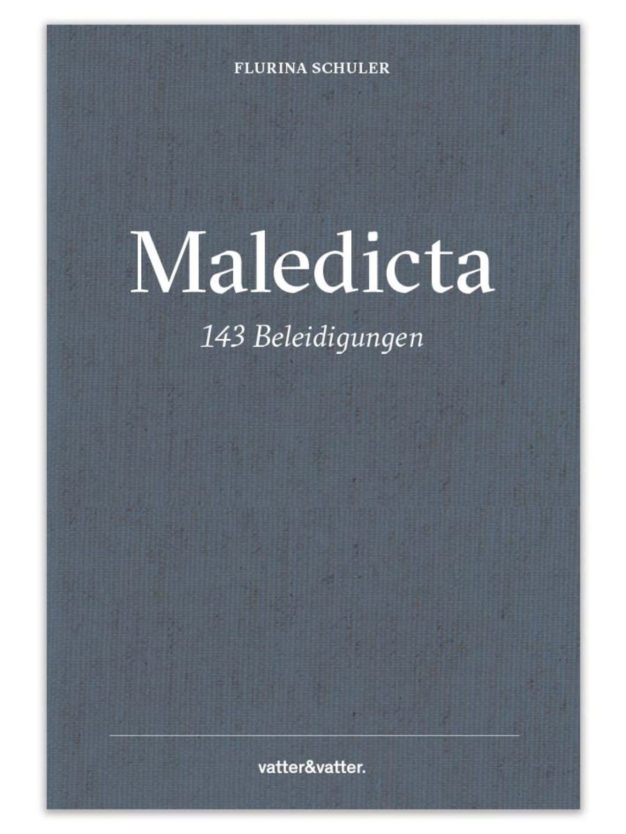 'Maledicta - 143 Beleidigungen' von 'Flurina Schuler' - Buch - '978-3 ...