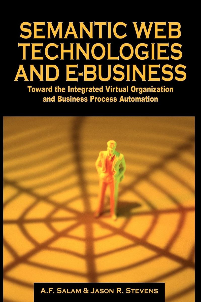 Semantic Web Technologies and E-Business von A. F. Salam. Bücher ...