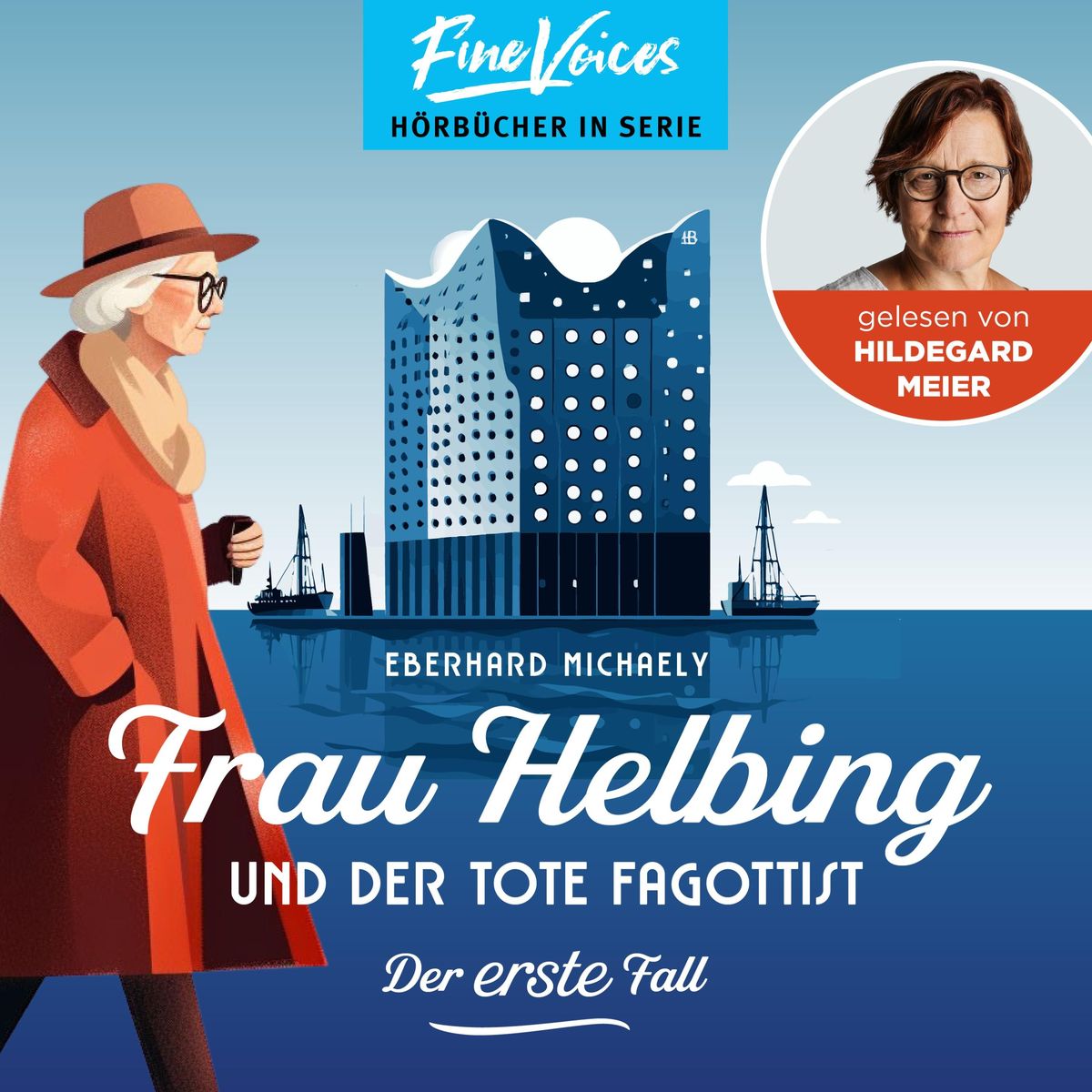 Frau Helbing und der tote Fagottist - Der erste Fall von Eberhard ...