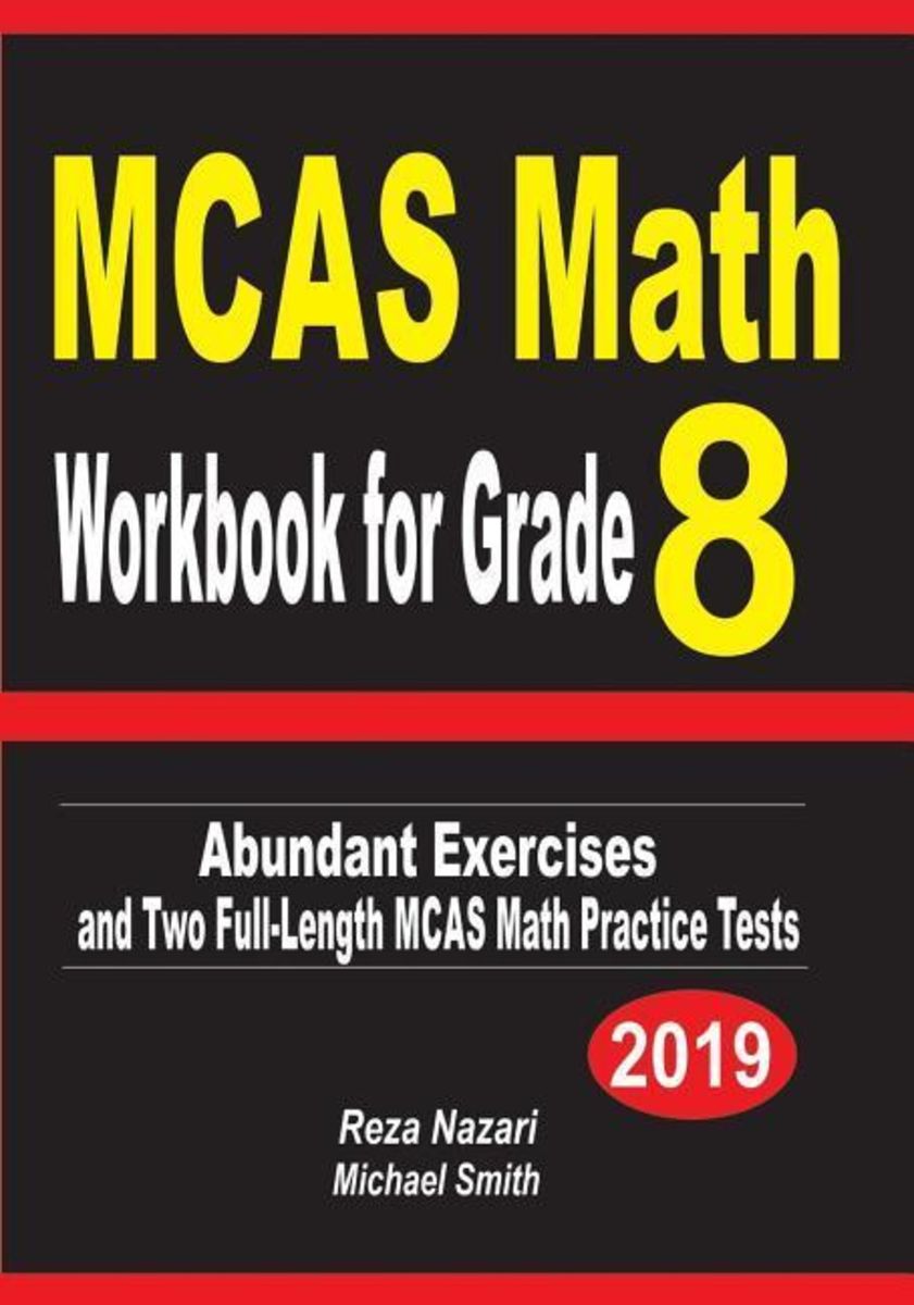 MCAS Math Workbook for Grade 8: Abundant Exercises and Two Full-Length ...