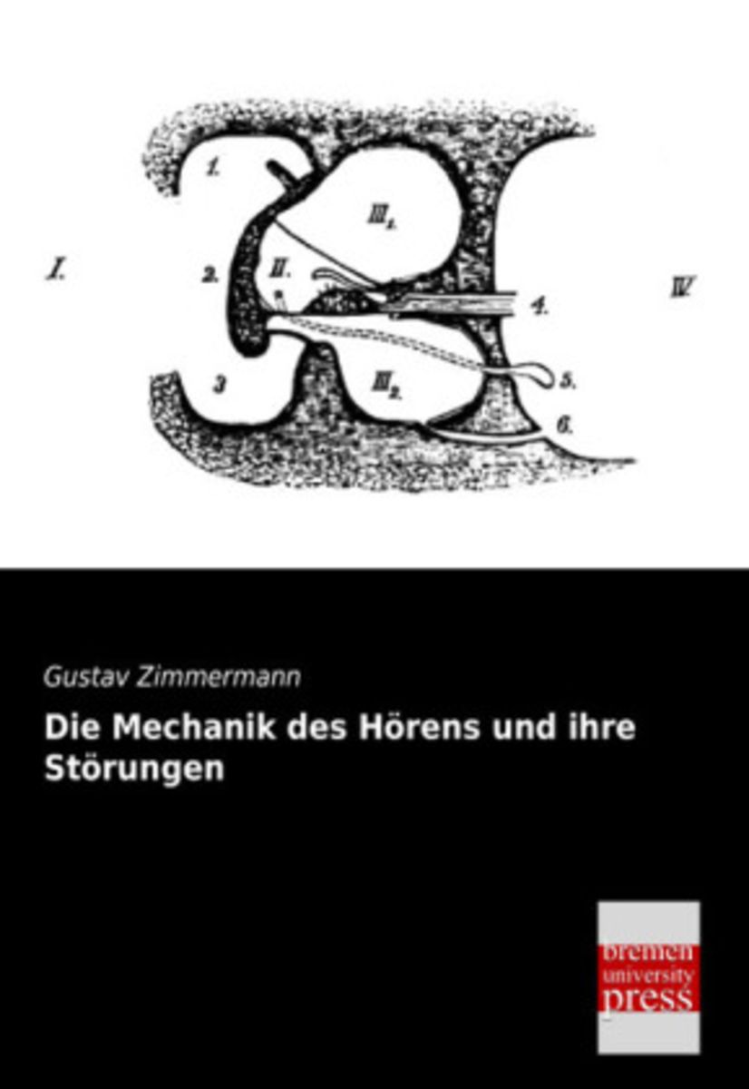 'Die Mechanik des Hörens und ihre Störungen' von 'Gustav Zimmermann ...