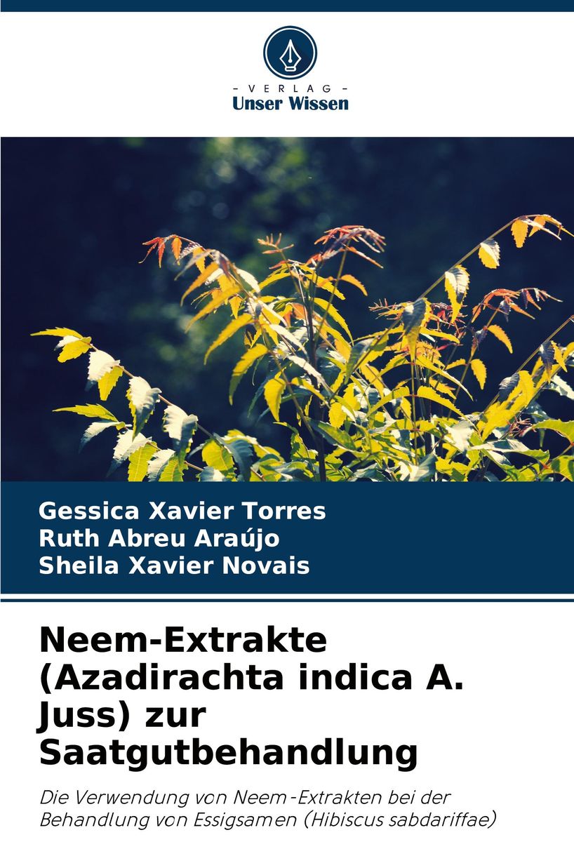 'Neem-Extrakte (Azadirachta indica A. Juss) zur Saatgutbehandlung' von ...