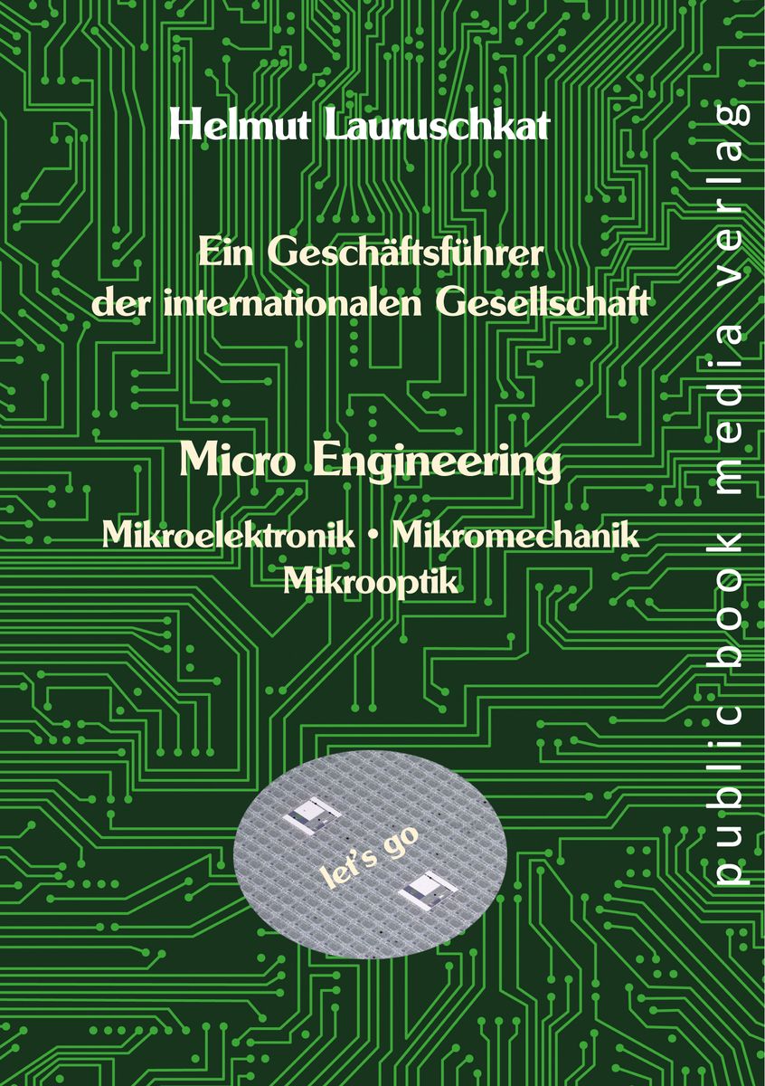"Ein Geschäftsführer der internationalen Gesellschaft Micro Engineering" online kaufen