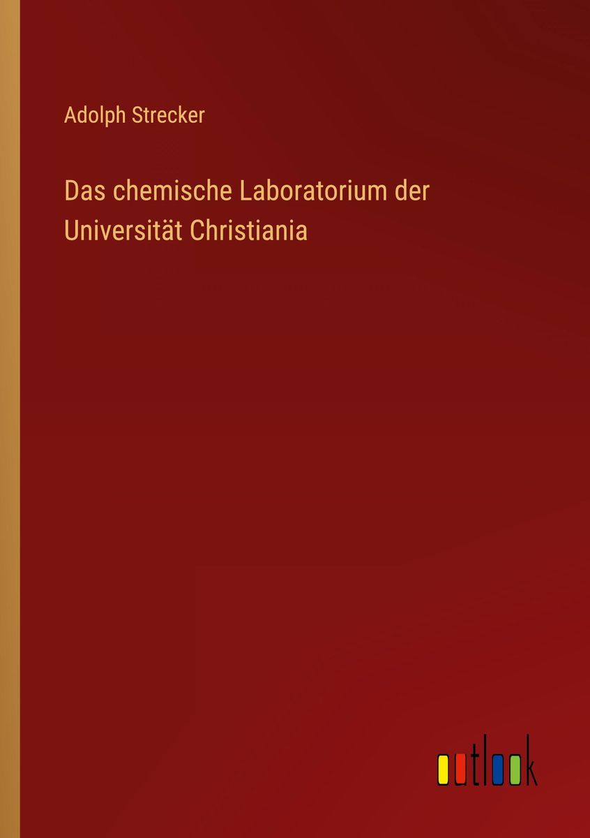 'Das chemische Laboratorium der Universität Christiania' von 'Adolph ...
