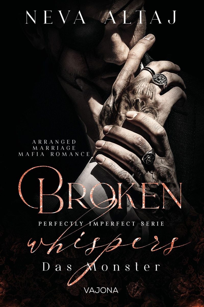 Broken Whispers - Das Monster (Perfectly Imperfect Serie 2) von Neva ...