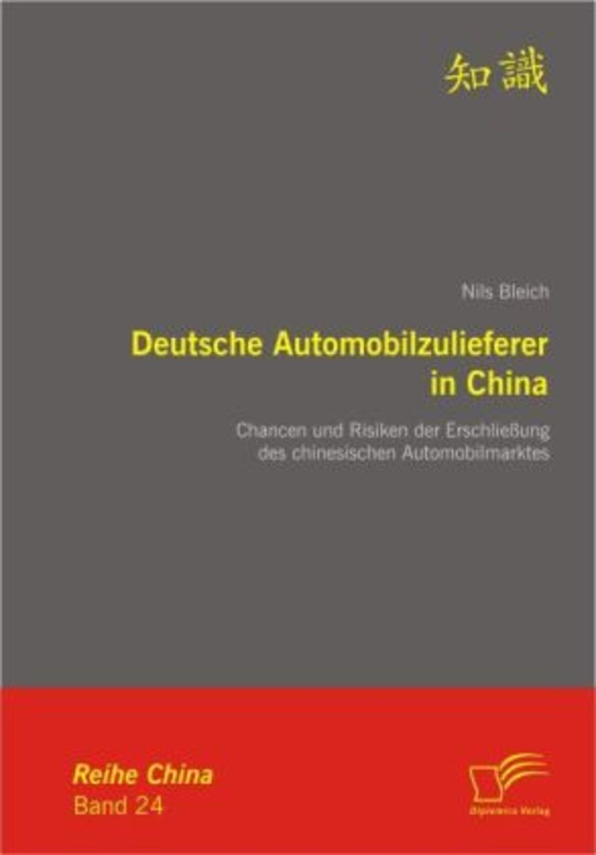 'Deutsche Automobilzulieferer in China: Chancen und Risiken der ...