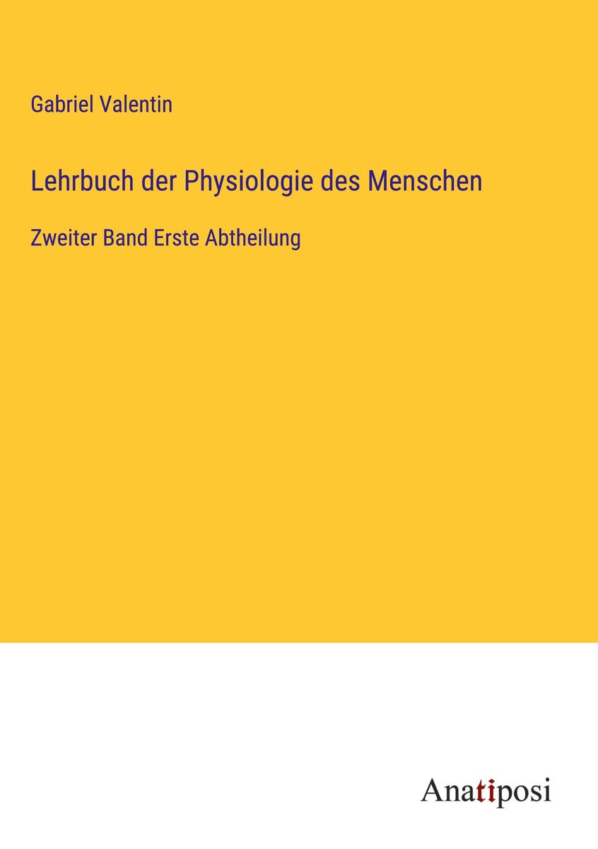 'Lehrbuch der Physiologie des Menschen' von 'Gabriel Valentin' - Buch ...