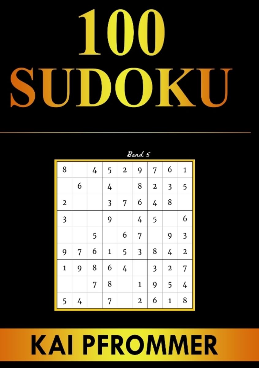 'Sudoku | 100 Sudoku von Einfach bis Schwer | Sudoku Puzzles (Sudoku Puzzle Books Series, Band 5 ...