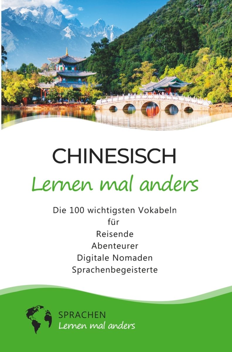 Chinesisch lernen mal anders - Die 100 wichtigsten Vokabeln - Chinesisch Schulbuch - 978-3-7546 ...