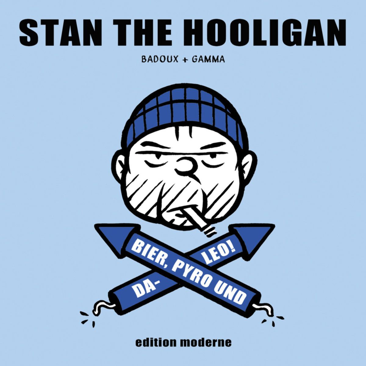 Stan the Hooligan von Christophe Badoux, Marcel Gamma. Bücher | Orell Füssli