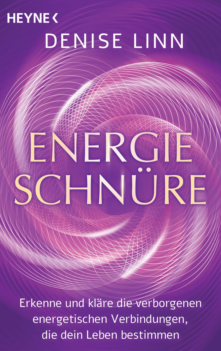 'Energieschnüre' von 'Denise Linn' - Buch - '978-3-453-70425-1'