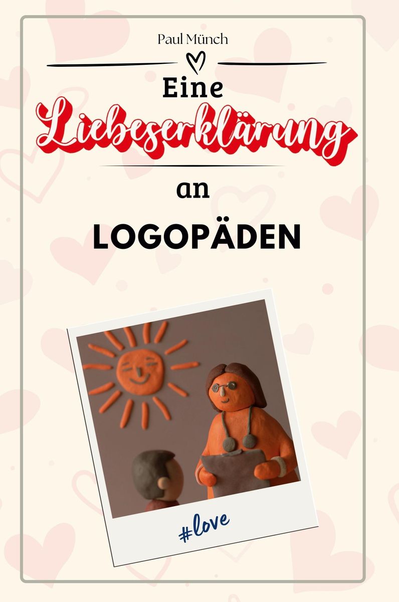 "Eine Liebeserklärung an Logopäden" online kaufen