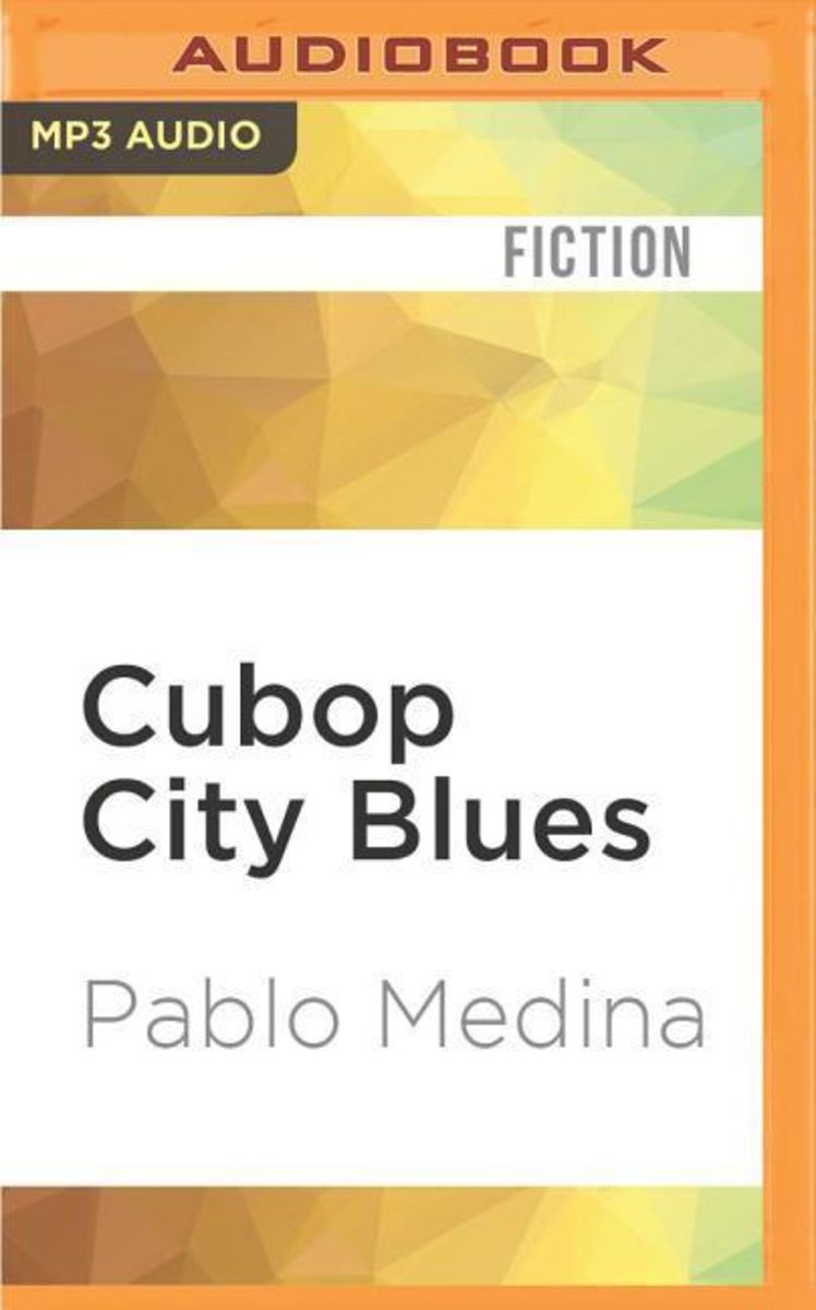 'Cubop City Blues' von 'Pablo Medina' - Hörbuch