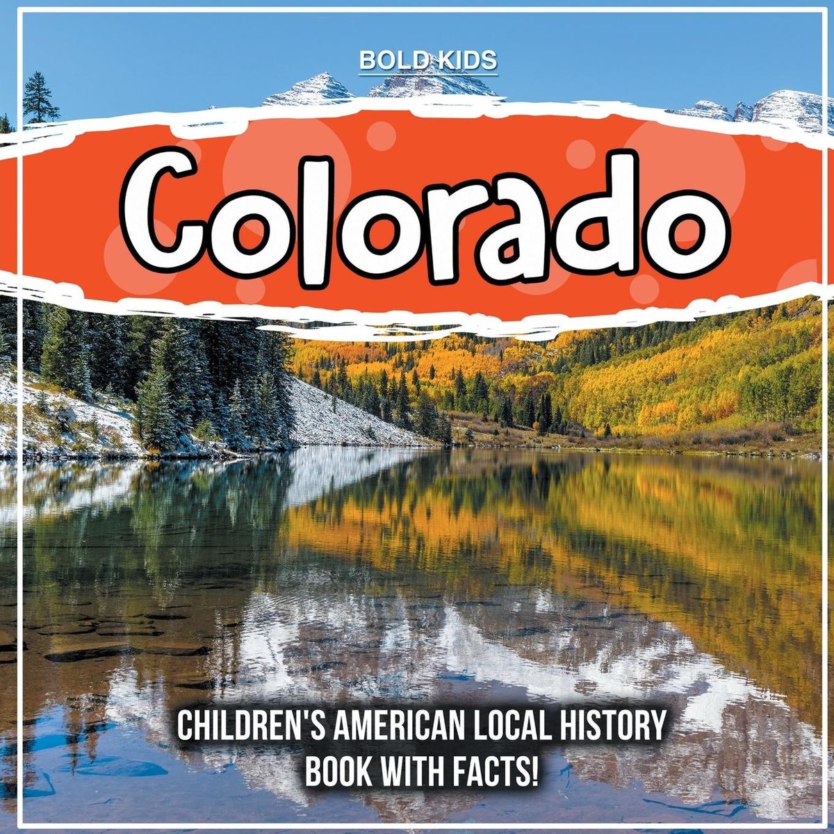 'Colorado: Children's American Local History Book With Facts!' von ...