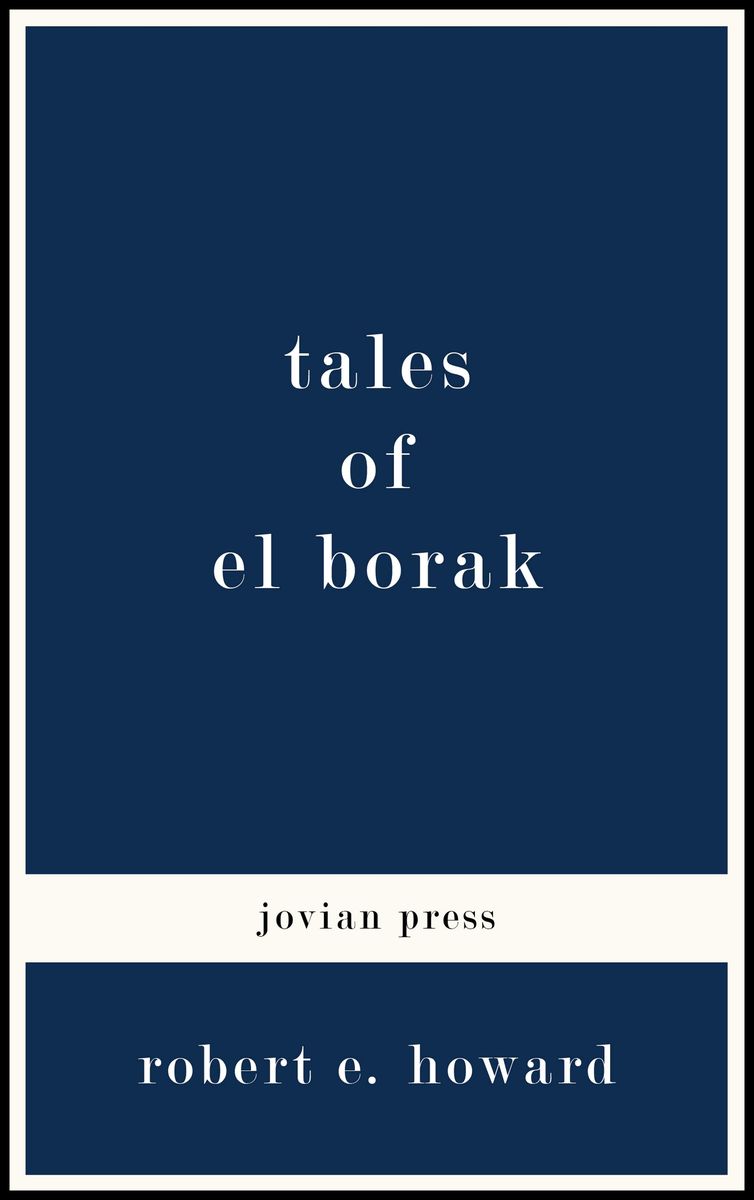 'Tales of El Borak' von 'Robert E. Howard' - eBook