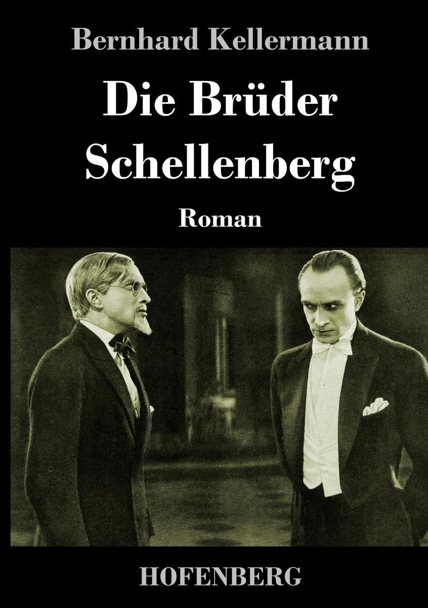'Die Brüder Schellenberg' von 'Bernhard Kellermann' - Buch - '978-3 ...
