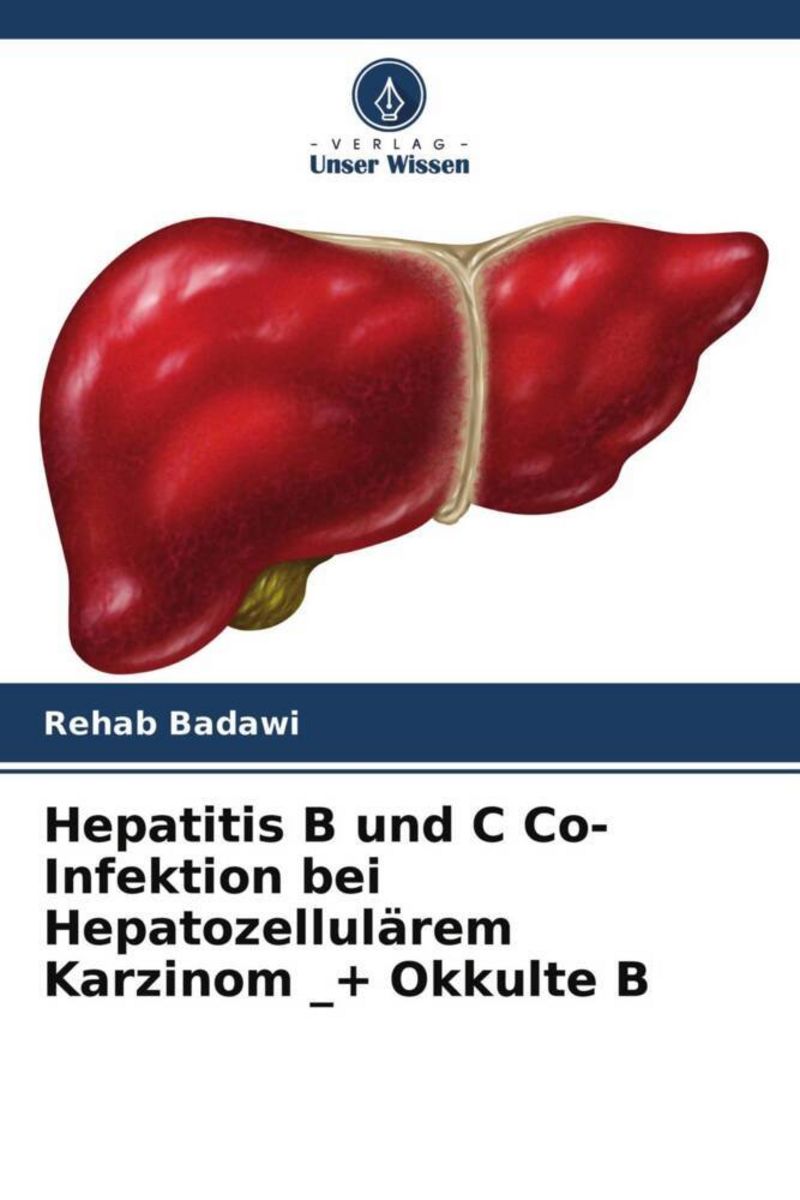 "Hepatitis B und C Co-Infektion bei Hepatozellulärem Karzinom ...