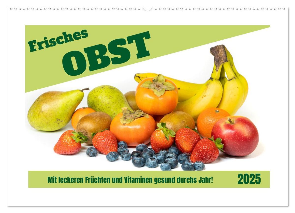 'Frisches Obst - Mit leckeren Früchten und Vitaminen gesund durchs Jahr ...