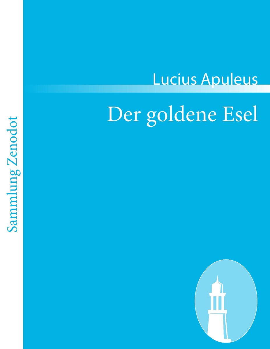 'Der goldene Esel' von 'Lucius Apuleus' - Buch - '978-3-8430-6881-9'