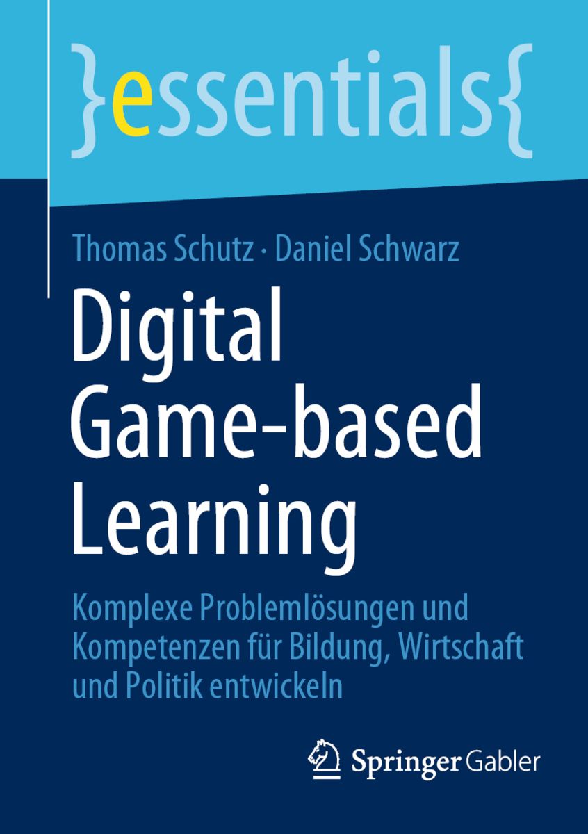 'Digital Game-based Learning' von 'Thomas Schutz' - Buch - '978-3-658 ...