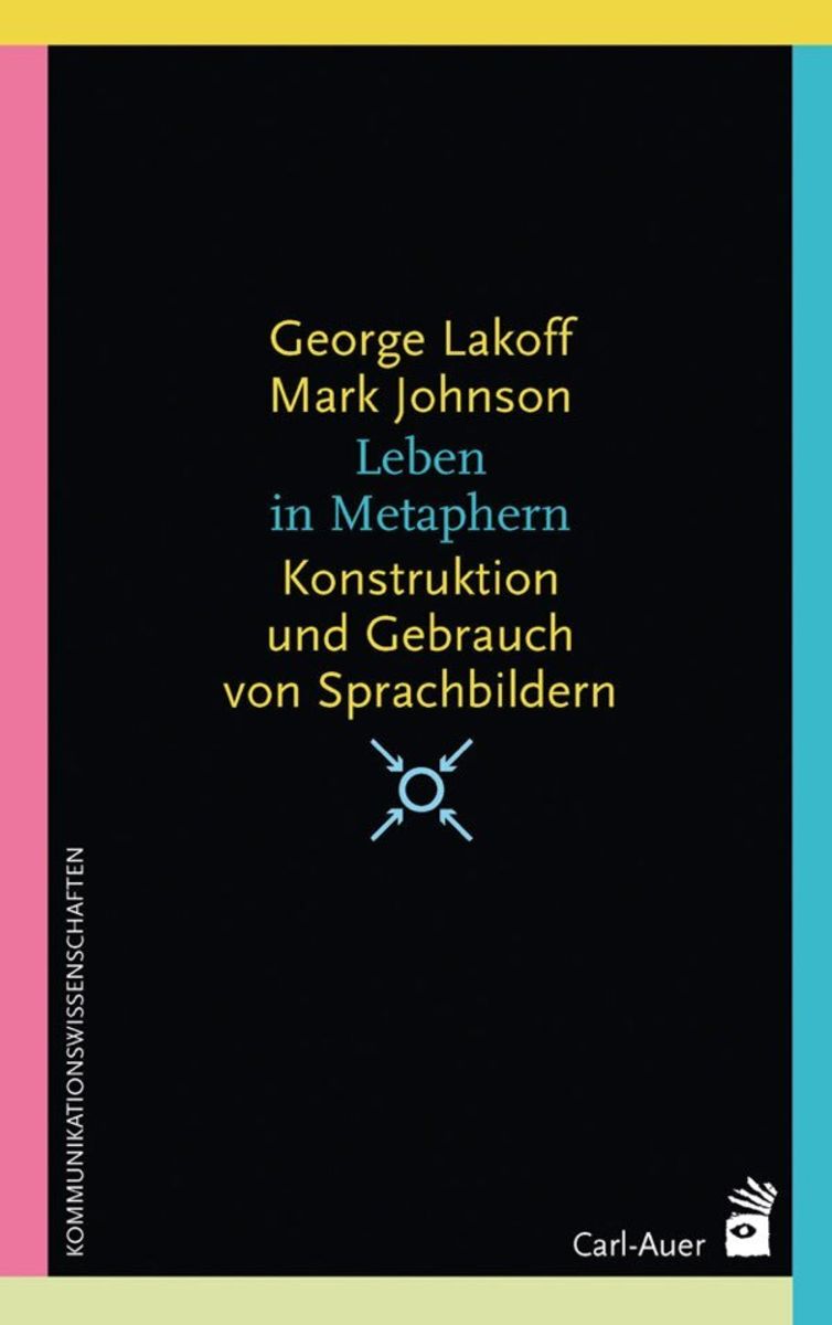 Leben in Metaphern von George Lakoff - Buch | Thalia