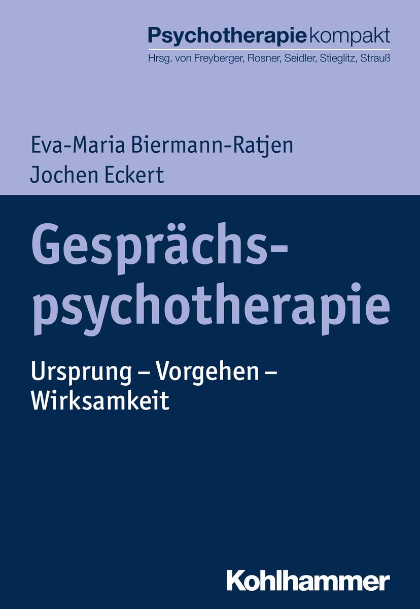Gesprächspsychotherapie von Eva-Maria Biermann-Ratjen - Buch - 978-3-17 ...