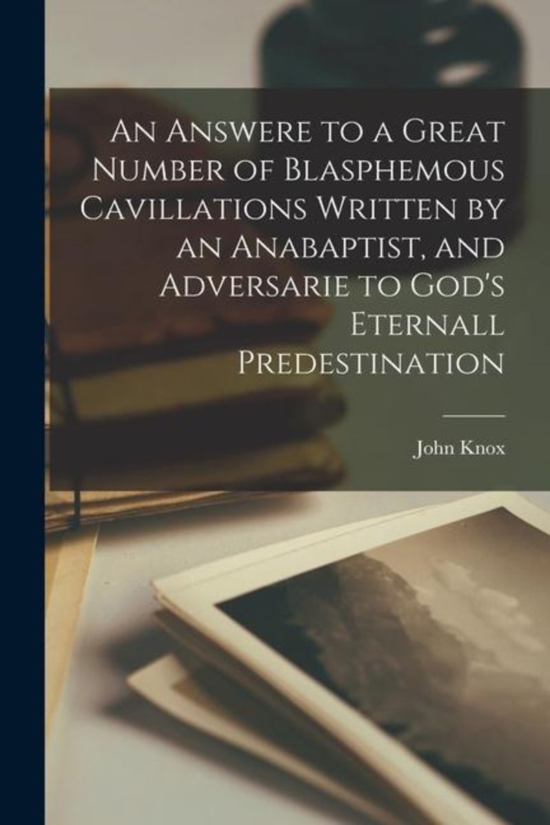 an-answere-to-a-great-number-of-blasphemous-cavillations-written-by-an ...