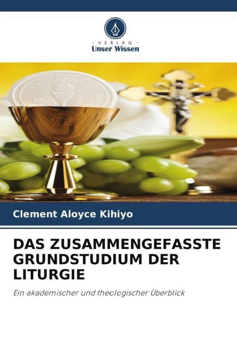 'Das Zusammengefasste Grundstudium der Liturgie' von 'Clement Aloyce ...