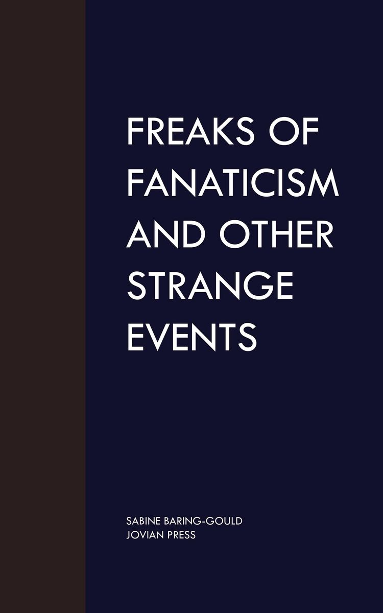 'Freaks of Fanaticism and Other Strange Events' von 'Sabine Baring ...