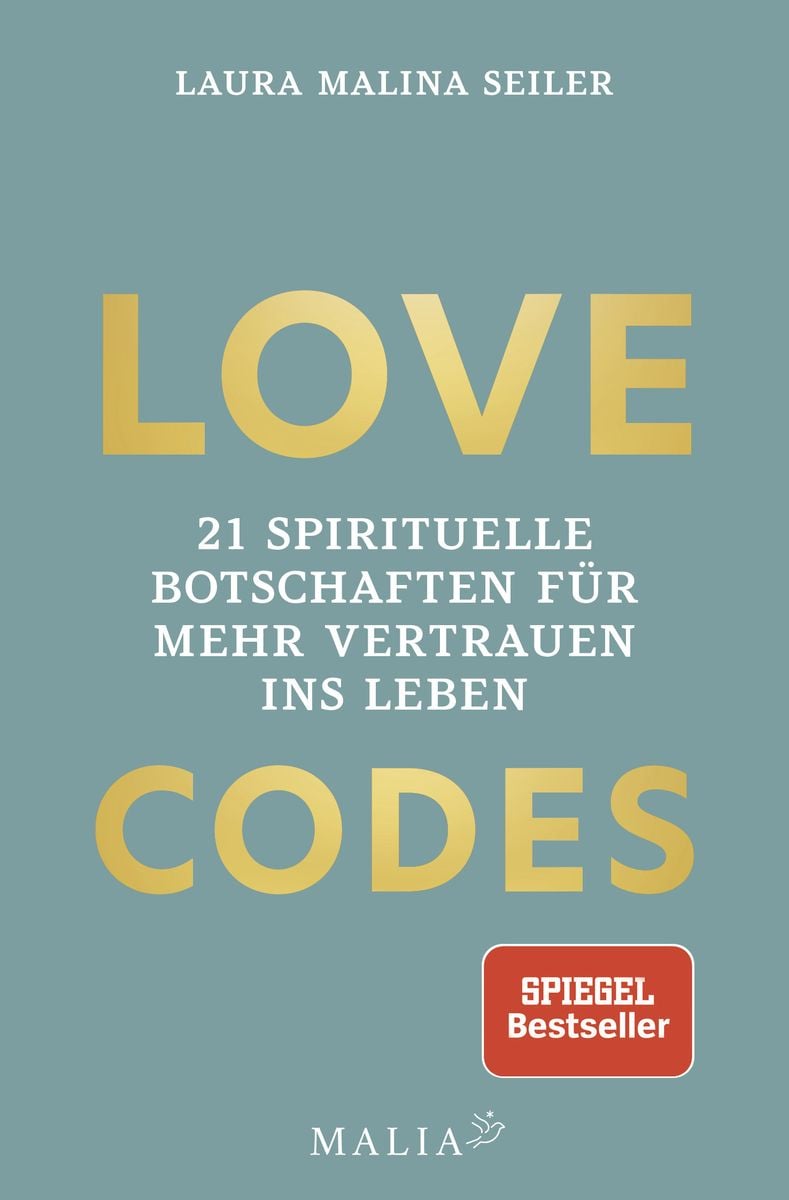"LOVE CODES - 21 spirituelle Botschaften für mehr Vertrauen ins Leben ...