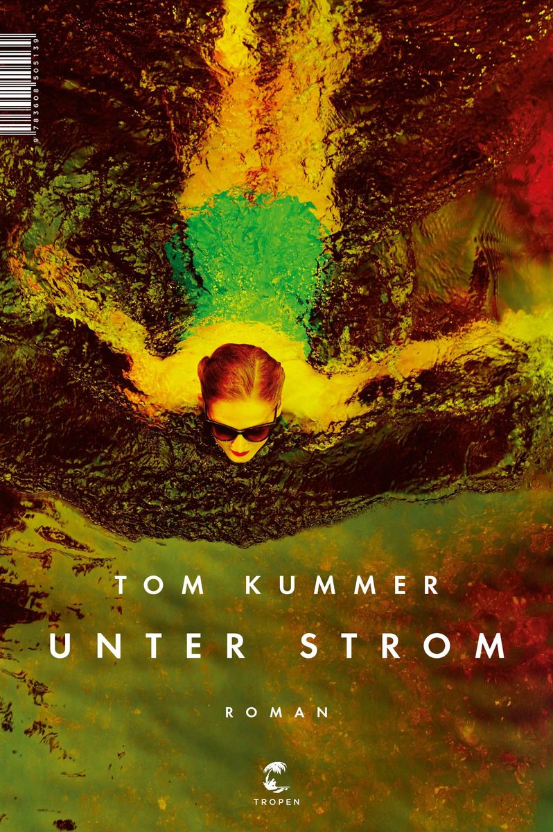 'Unter Strom' von 'Tom Kummer' - Buch - '978-3-608-50513-9'