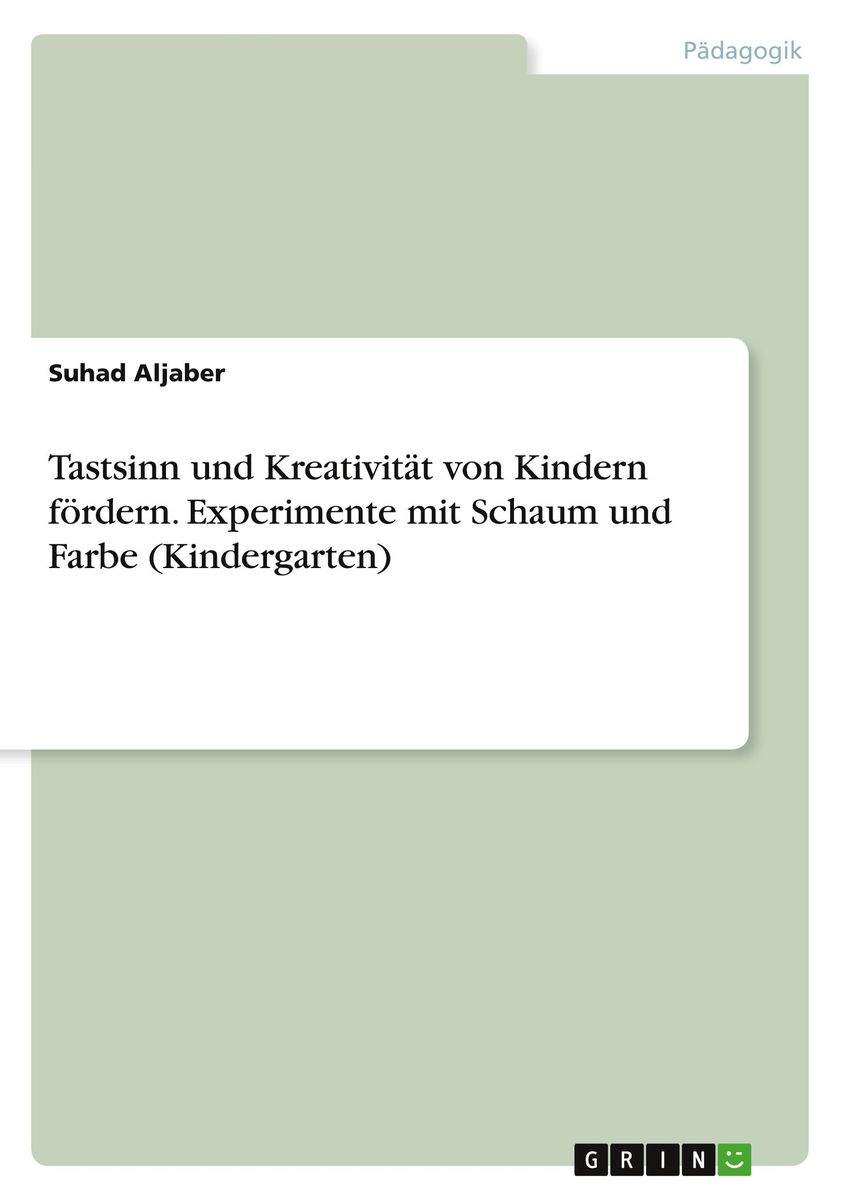 "Tastsinn und Kreativität von Kindern fördern. Experimente mit Schaum ...