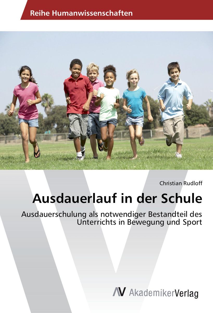 'Ausdauerlauf in der Schule' von 'Christian Rudloff' - Buch - '978-3 ...