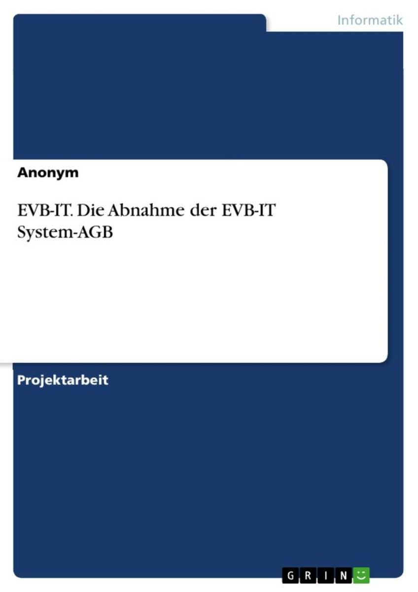 EVB-IT. Die Abnahme der EVB-IT System-AGB von Anonymous - Buch | Thalia