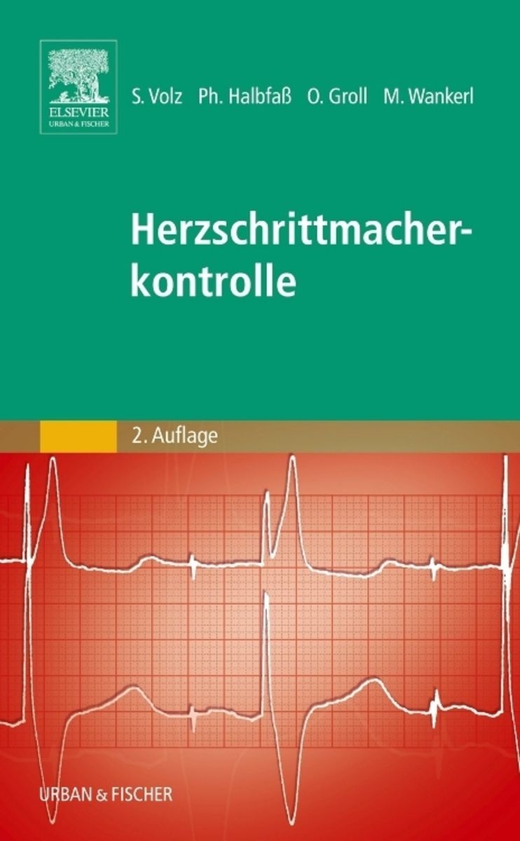 'Herzschrittmacherkontrolle' von 'Stefan Volz' - Buch - '978-3-437-31486-5'