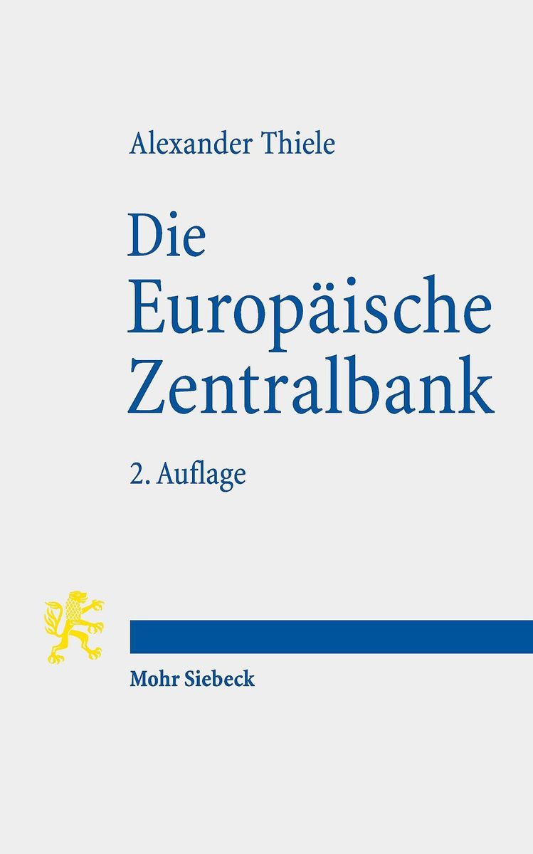 Die Europäische Zentralbank von Alexander Thiele - Buch - 978-3-16 ...
