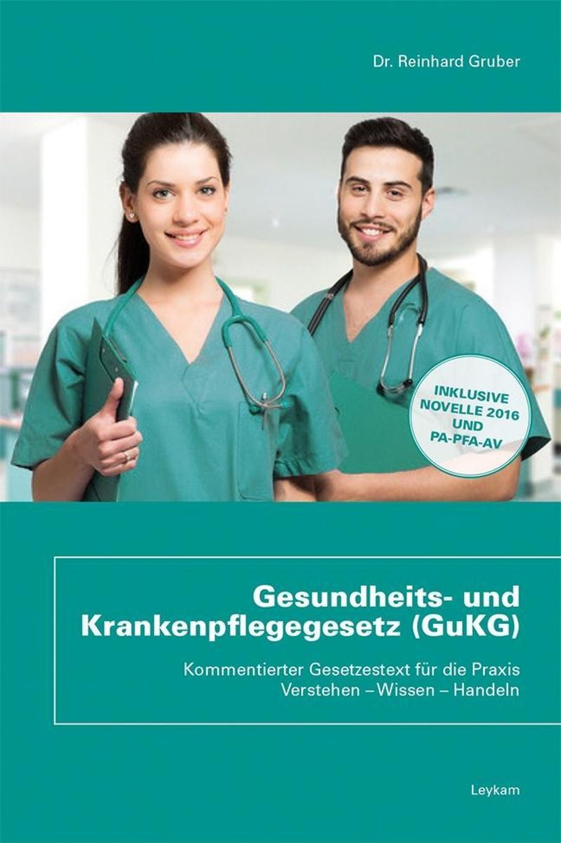 Gesundheits- und Krankenpflegegesetz (GuKG) von Reinhard Gruber - Buch ...